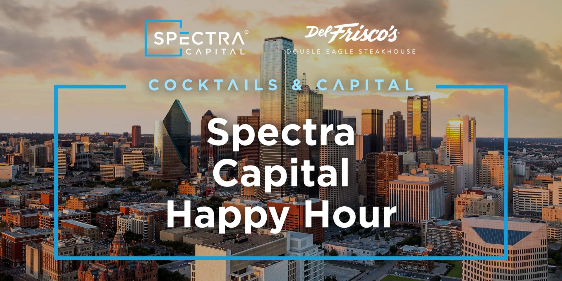 Spectra Capital Happy Hour - Spectra Capital